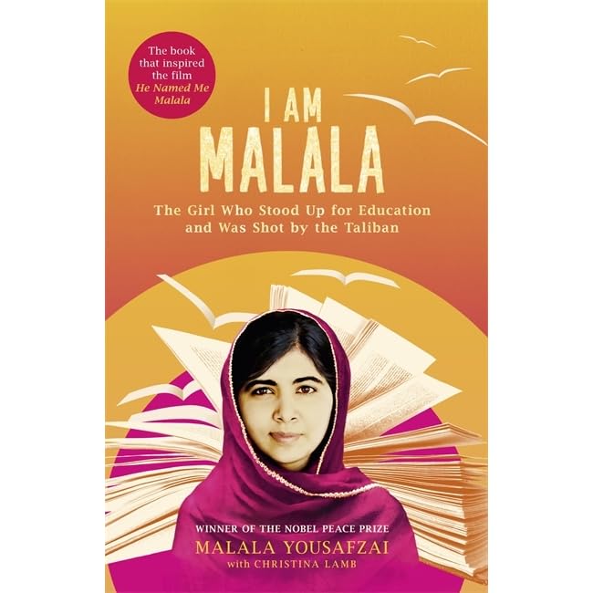 I Am Malala: The Girl Who Stood Up for Education and Was Shot by the ...