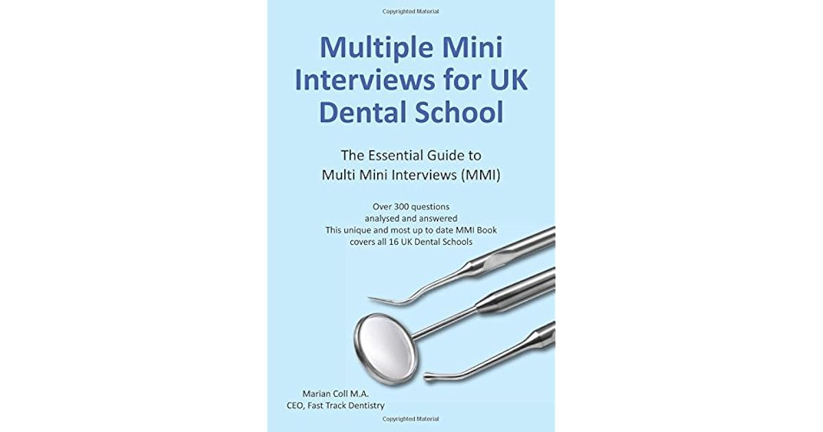 Multiple Mini Interviews (MMI) for UK Dental School by Marian Coll