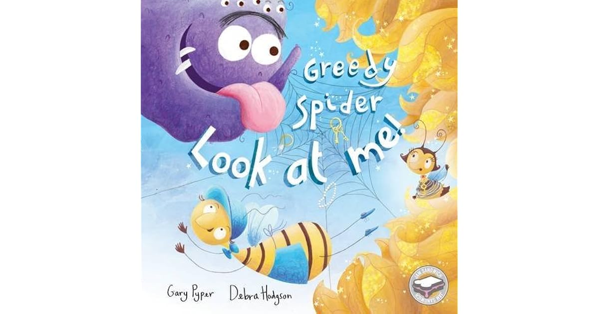 Greedy Spider, Look at me! by Gary Pyper