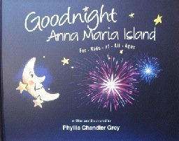 Goodnight Anna Maria Island by Phyllis Chandler Grey