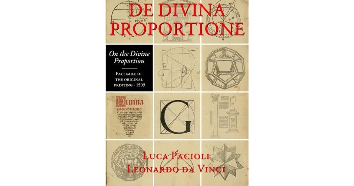 De Divina Proportione (On the Divine Proportion): facsimile in full ...