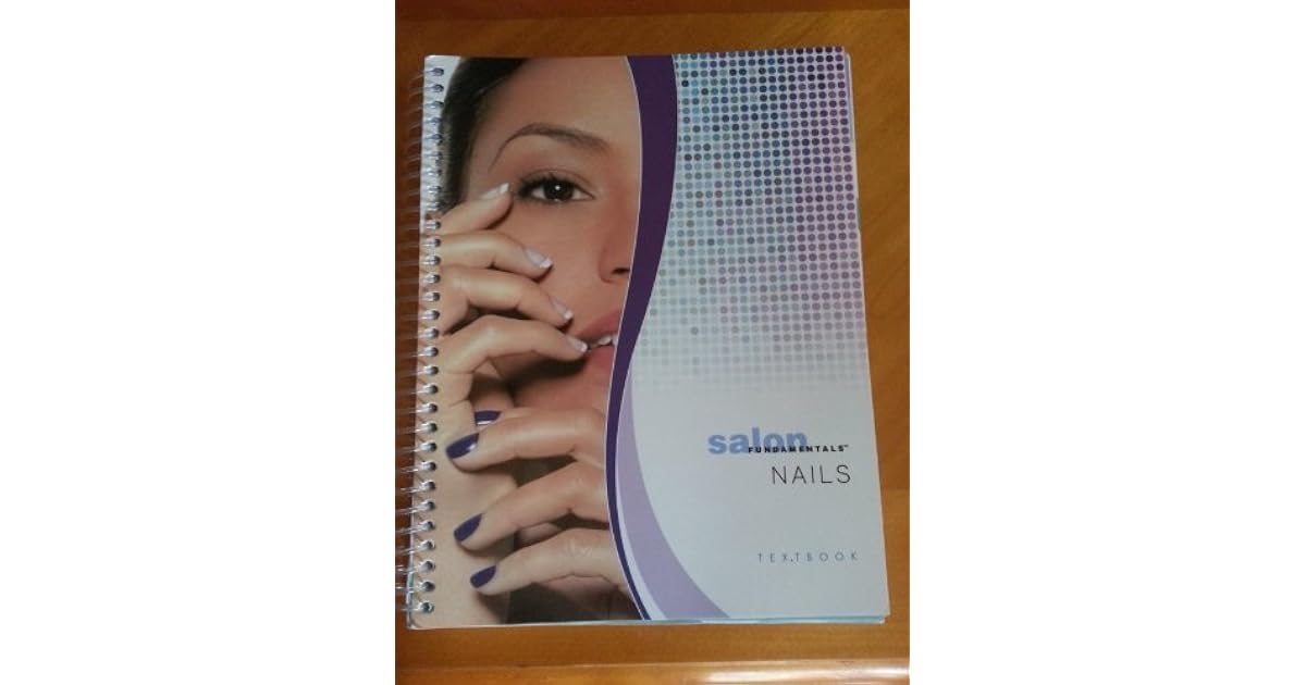 Salon Fundamentals Nails Textbook by Salon Fundamentals