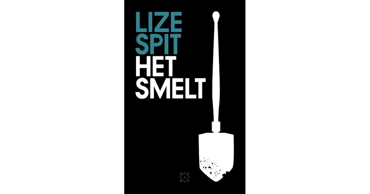 Het smelt by Lize Spit