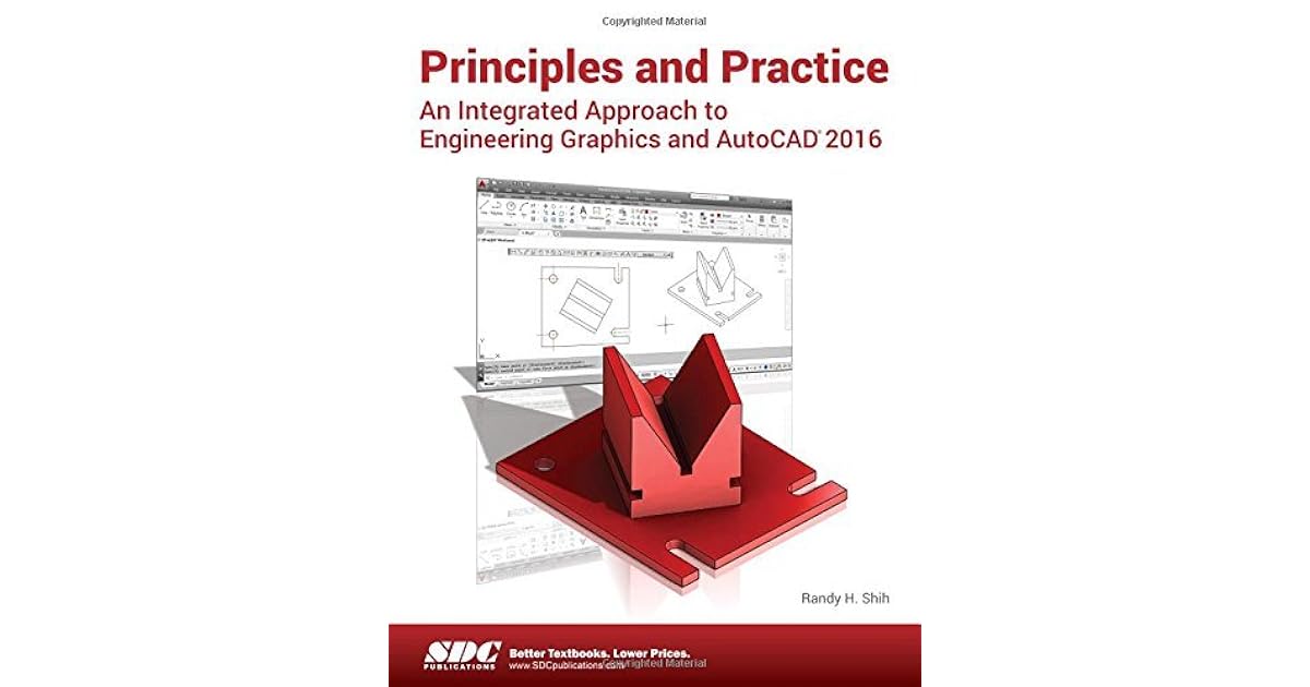 Principles and Practice An Integrated Approach to Engineering Graphics ...