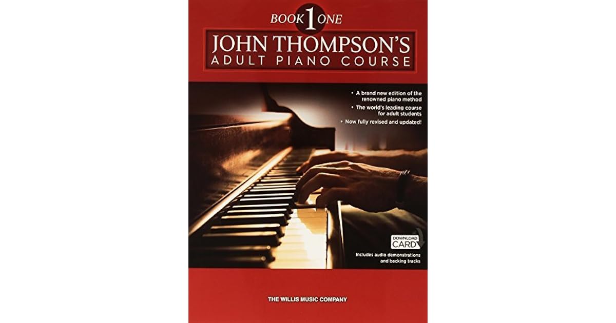 John Thompson's Adult Piano Course: Book One by John Thompson
