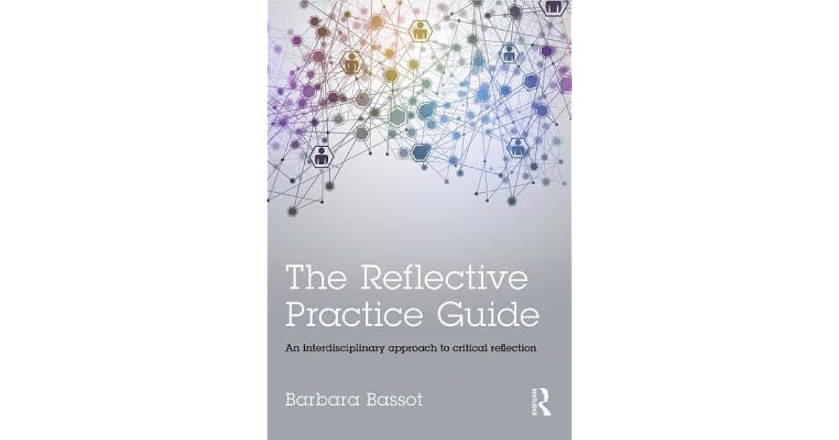 The Reflective Practice Guide: An Interdisciplinary Approach to ...