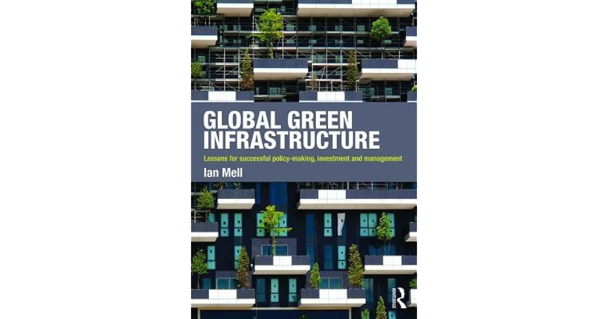 Global Green Infrastructure: Lessons for Successful Policy-Making ...