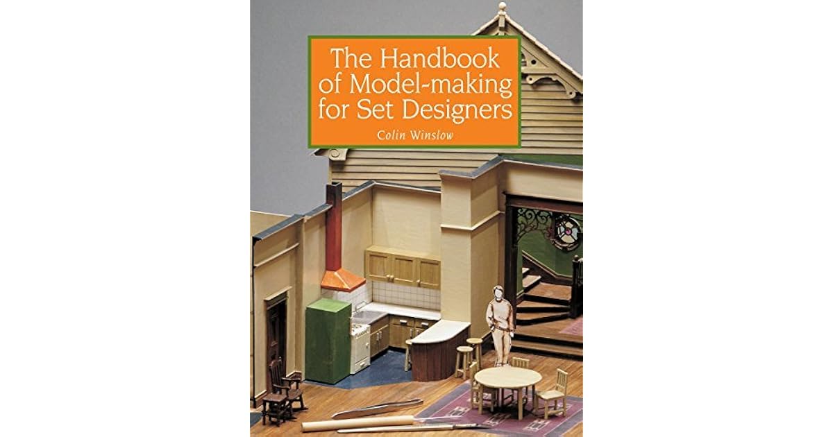 Handbook of Model-making for Set Designers by Colin Winslow
