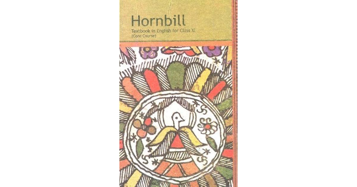 Hornbill Textbook In English For Class 11 coure Course By Various Hornbill Textbook In English For Class 11 coure Course By Various