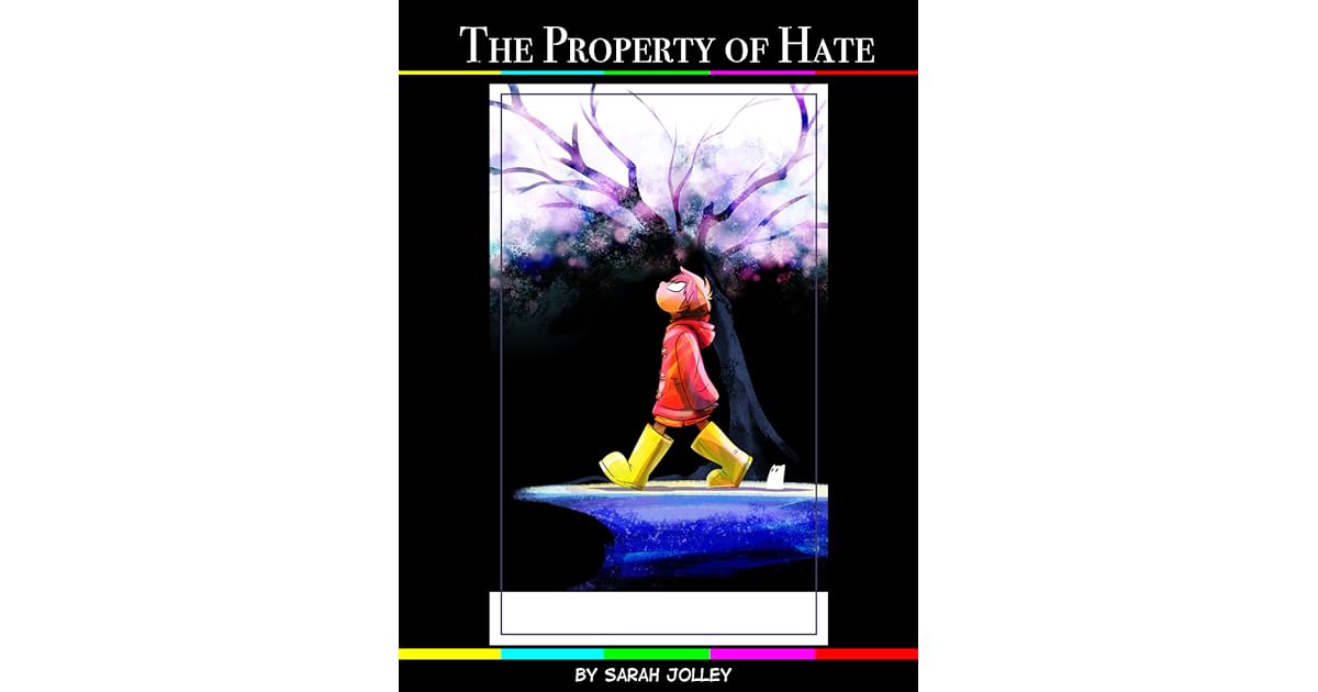 The Property of Hate by Sarah Jolley