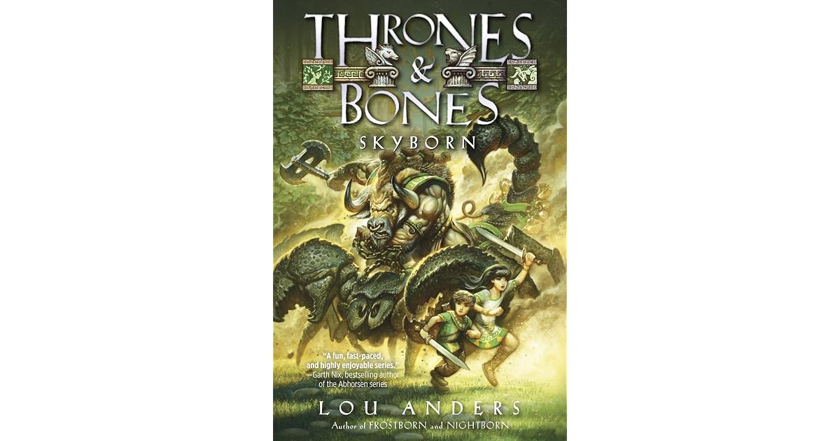 Skyborn (Thrones & Bones, #3) by Lou Anders