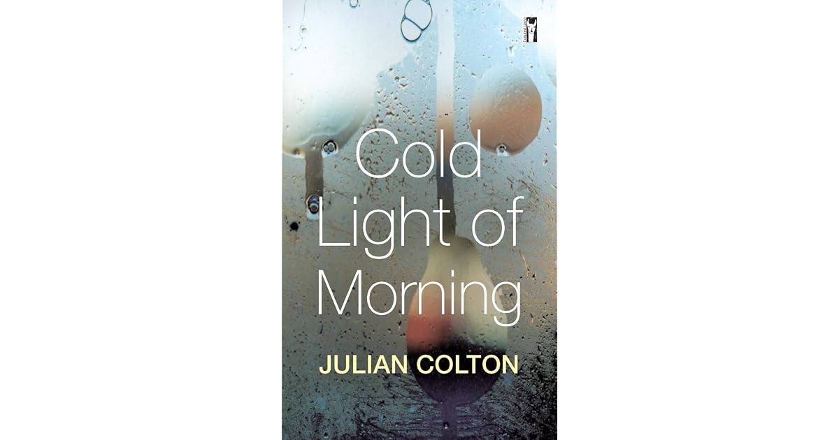 Cold Light of Morning by Julian Colton