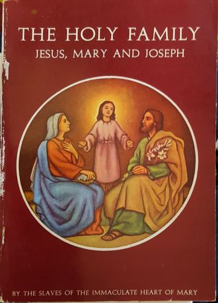 The Holy Family: Jesus, Mary and Joseph by Slaves of the Immaculate ...