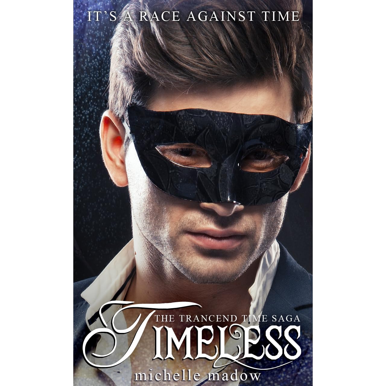 Timeless (Transcend Time, #2) by Michelle Madow — Reviews, Discussion ...