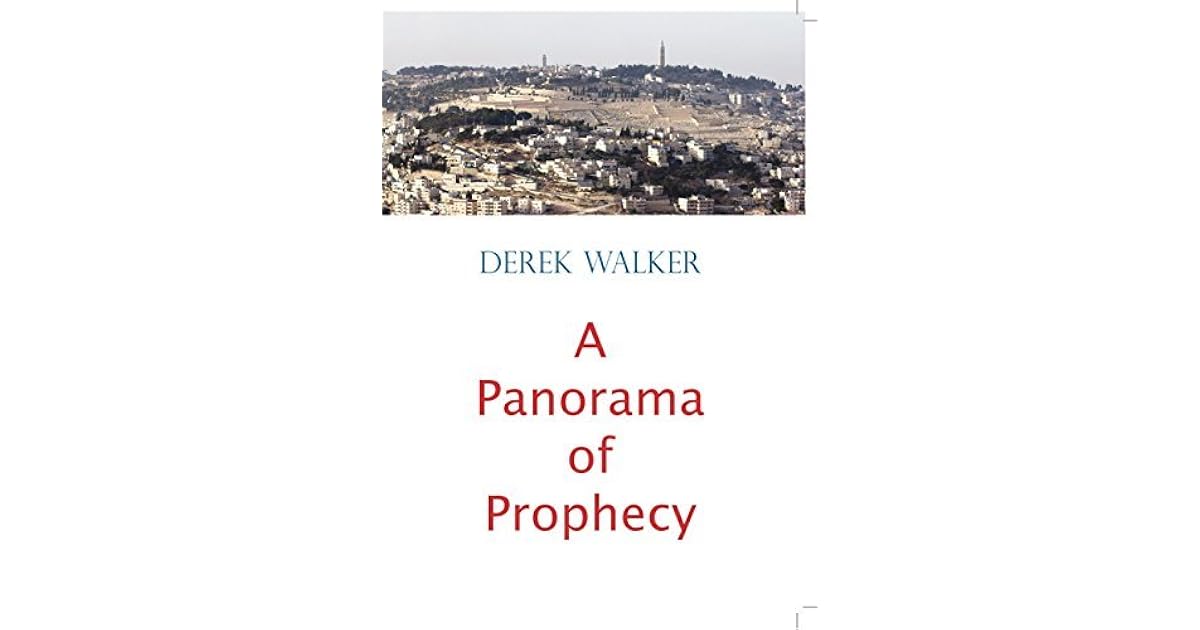 A Panorama of Prophecy by Derek Walker