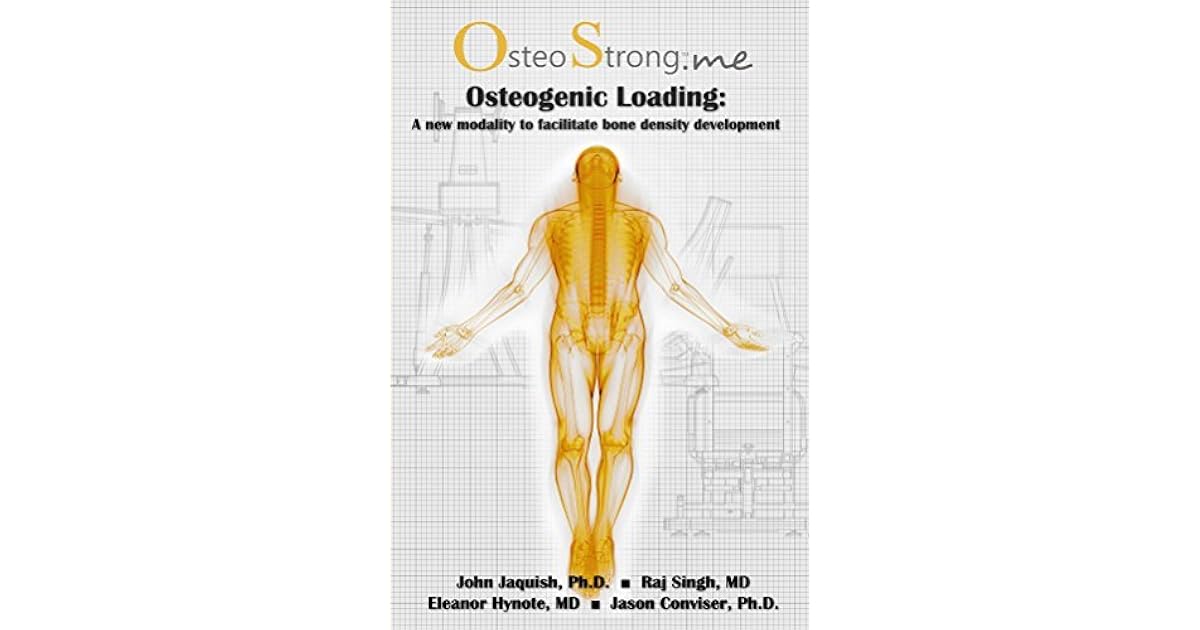Osteogenic Loading by John Jaquish