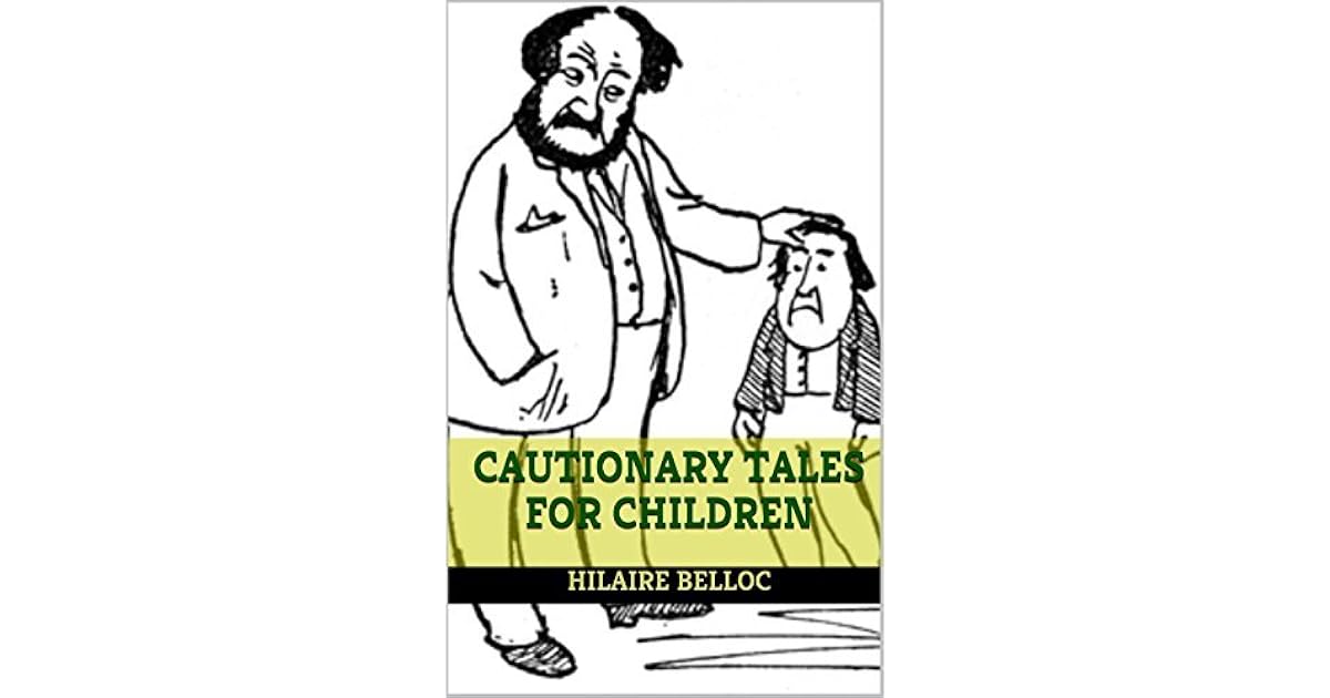 Cautionary Tales for Children : complete with original Illustration by ...