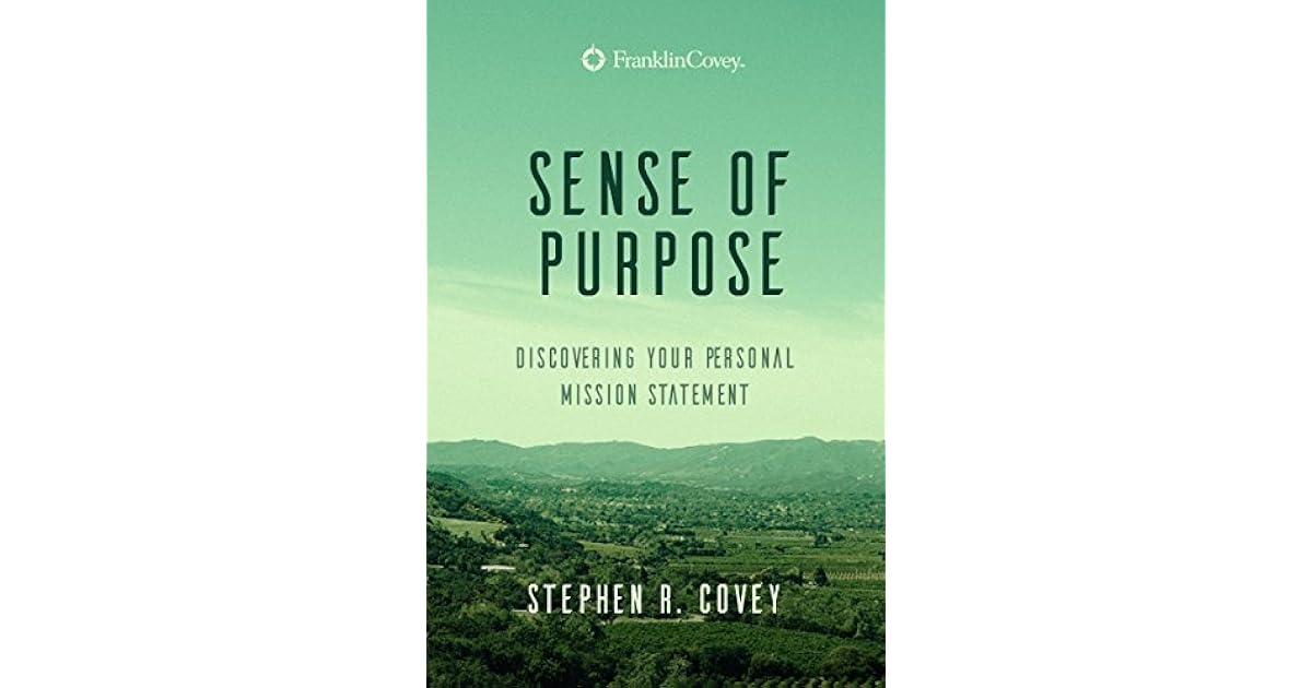 A Sense of Purpose by Stephen R. Covey