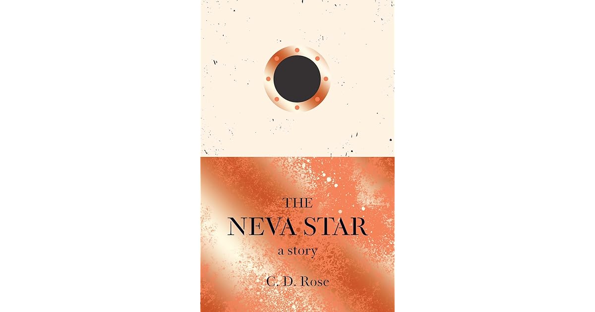 The Neva Star by C.D. Rose