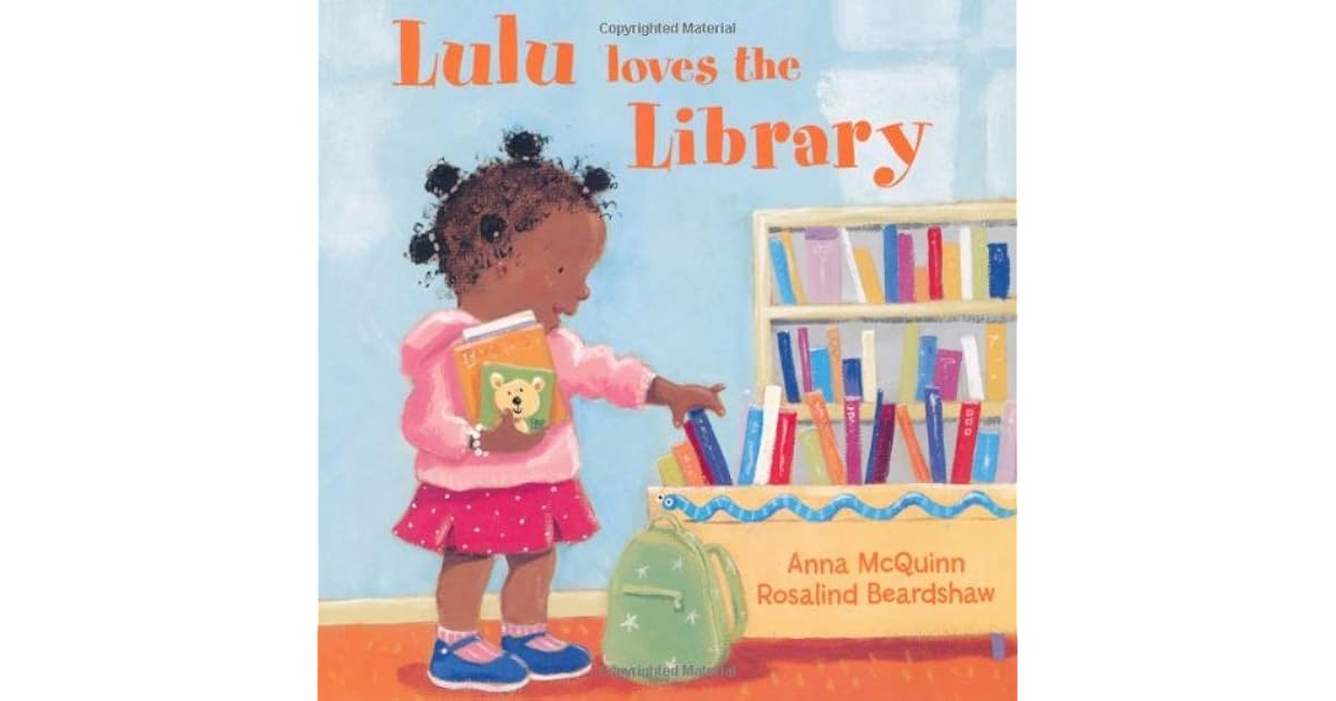 Lulu Loves the Library by Anna McQuinn