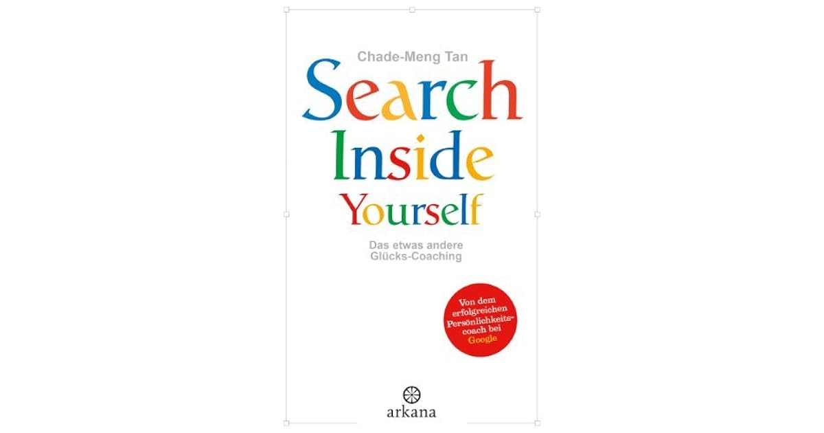 SEARCH INSIDE YOURSELF by Chade-Meng Tan