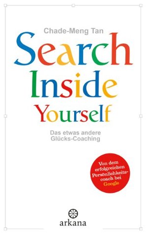 SEARCH INSIDE YOURSELF by Chade-Meng Tan