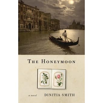 The Honeymoon by Dinitia Smith — Reviews, Discussion, Bookclubs, Lists