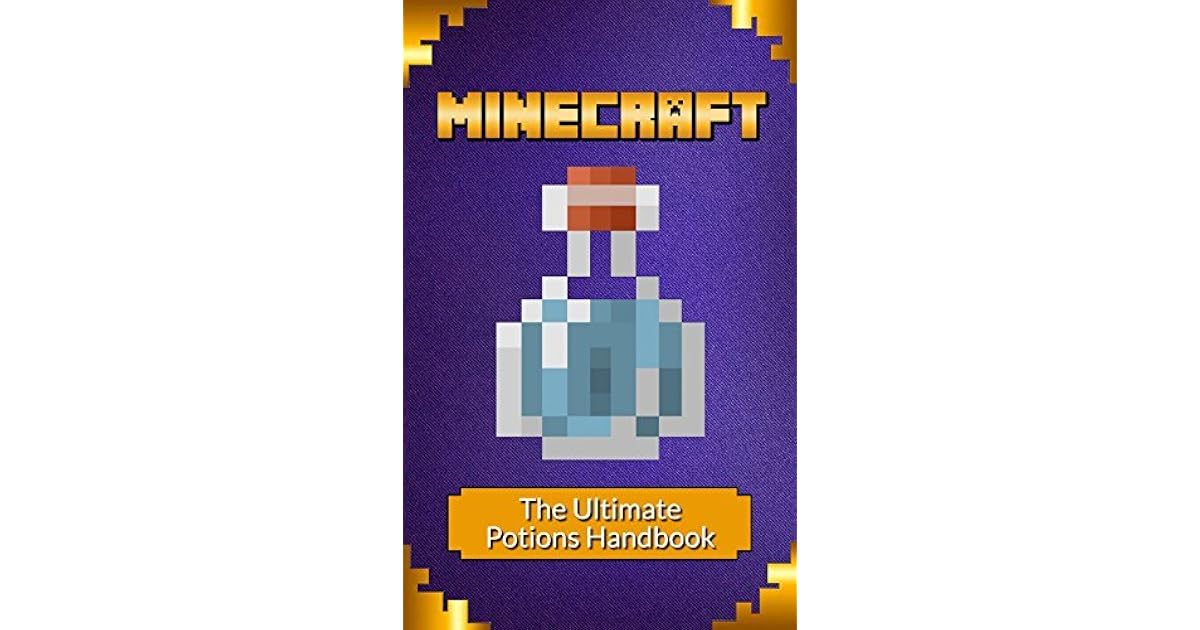 Minecraft: The Ultimate Potions Guide by Gus Crafts