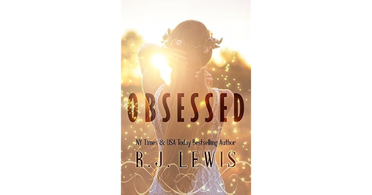Obsessed by R.J. Lewis