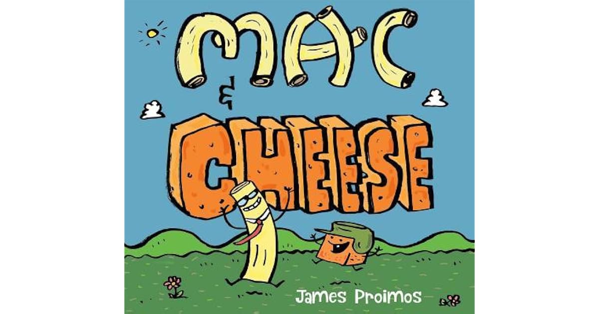 Mac & Cheese: A Friendship Story That Celebrates Being Different by ...