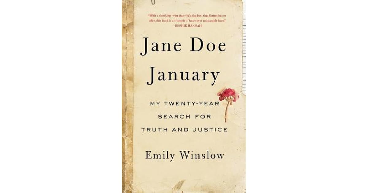 Jane Doe January: My Twenty-Year Search for Truth and Justice by Emily ...