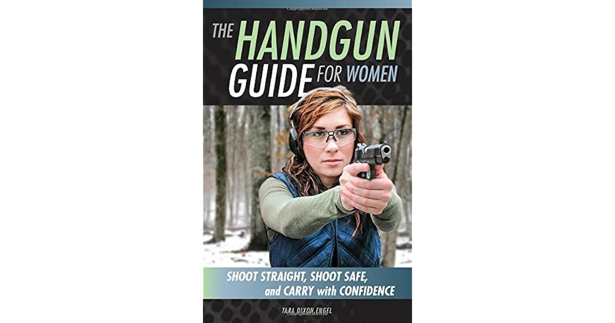 Book giveaway for The Handgun Guide for Women: Shoot Straight, Shoot ...