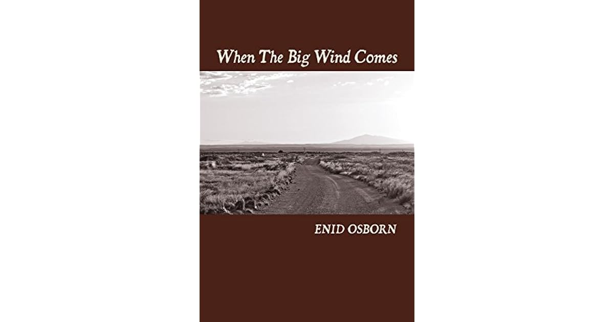 When The Big Wind Comes by Enid Osborn