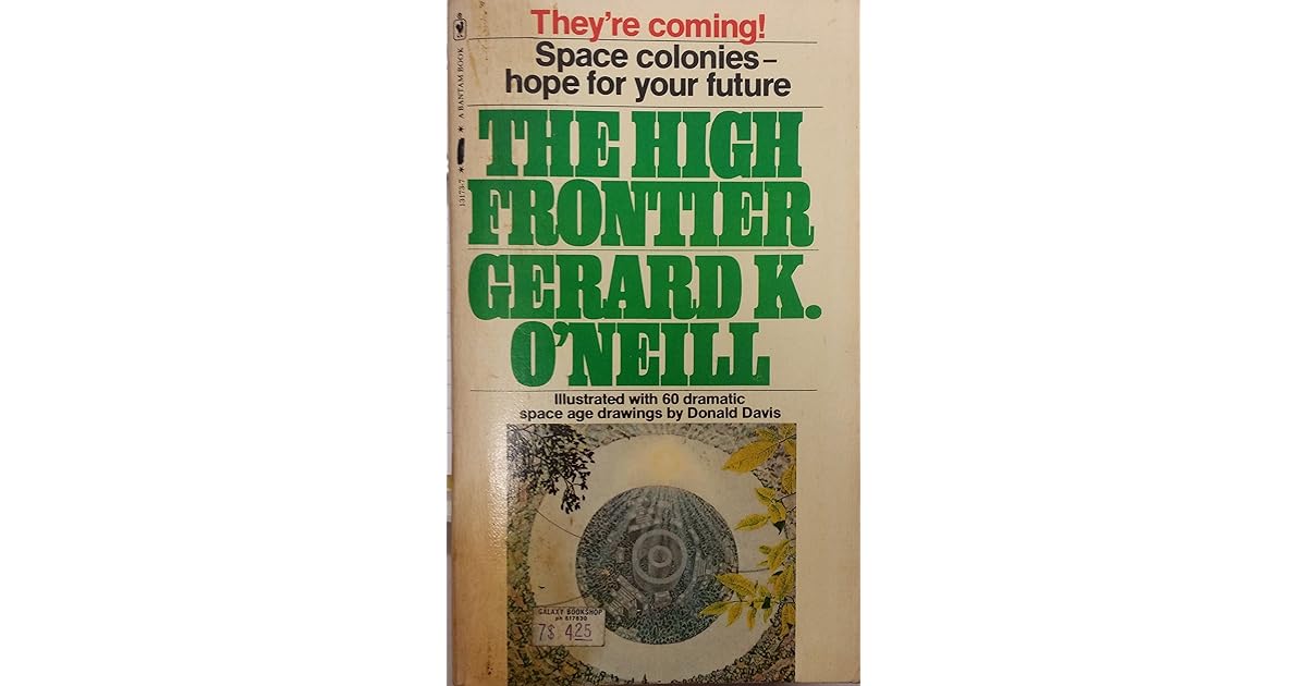 The High Frontier by Gerard K. O'Neill