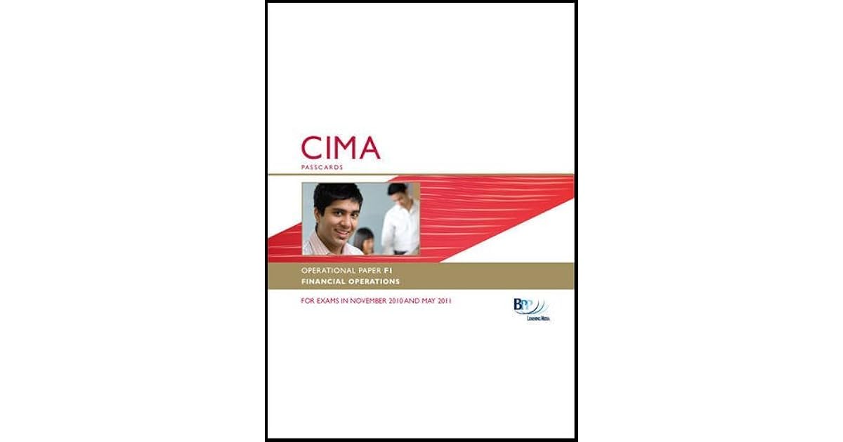 CIMA - F1 Financial Operations: Operational paper F1: Passcards by BPP ...