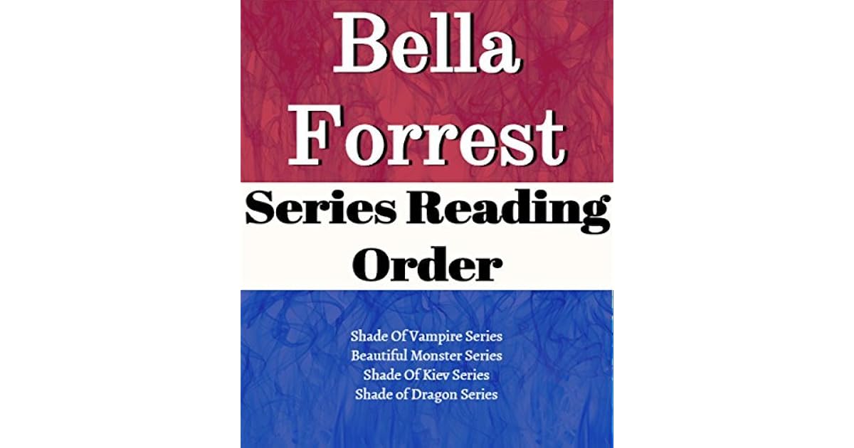 List Series: Bella Forrest: Series Reading Order: A Shade of Vampire, A ...
