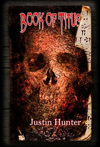 The Book of Titus by Justin Hunter