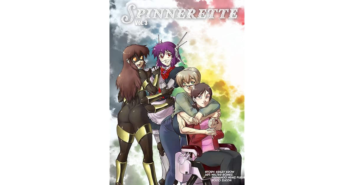 Spinnerette Vol. 3 (Spinnerette, #3) by Krazy Krow