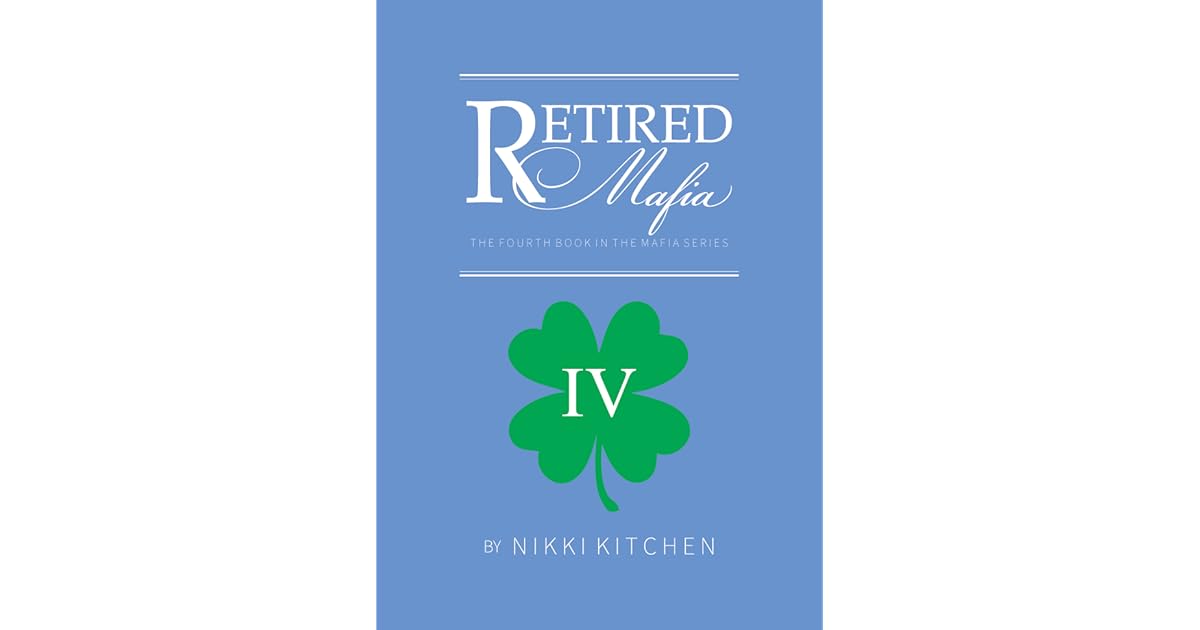 Retired Mafia (Mafia, #4) by Nikki Kitchen