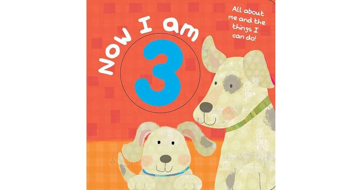Now I am 3 by Parragon Books