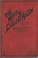 The Weird of Deadly Hollow by Bertram Mitford