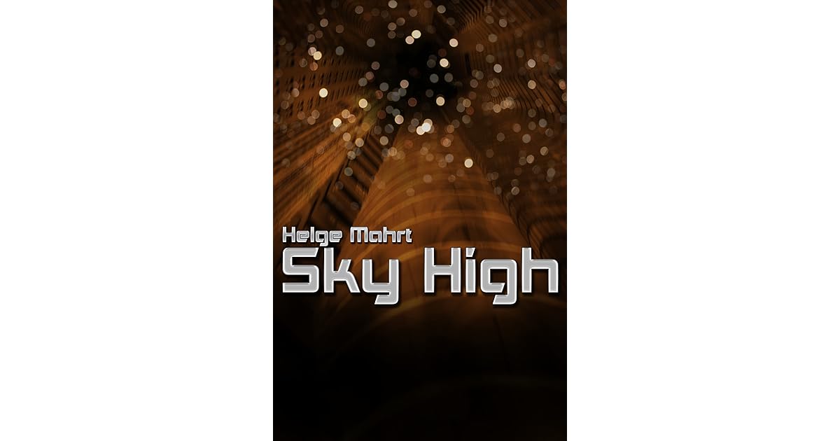 Sky High by Helge Mahrt
