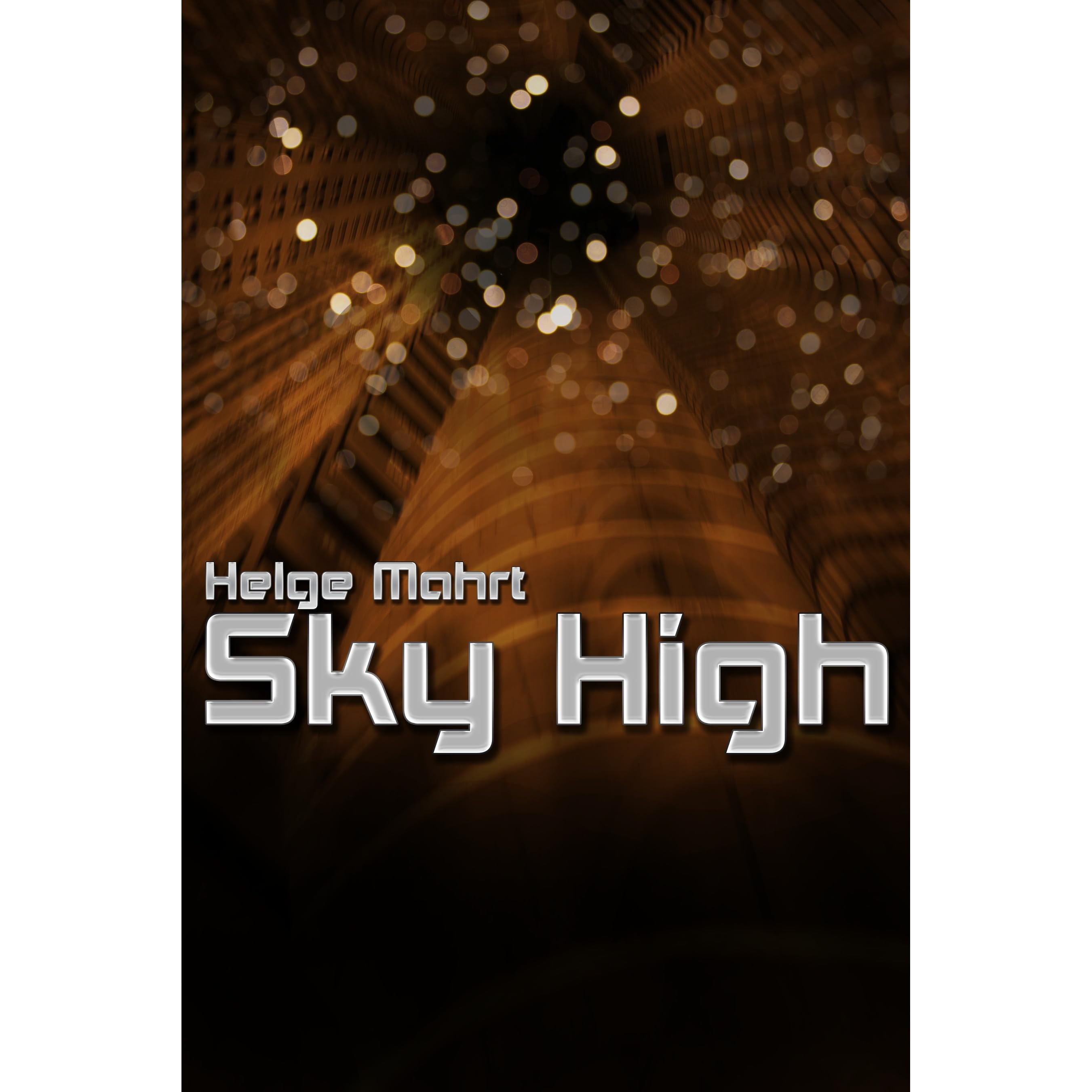 Sky High by Helge Mahrt — Reviews, Discussion, Bookclubs, Lists
