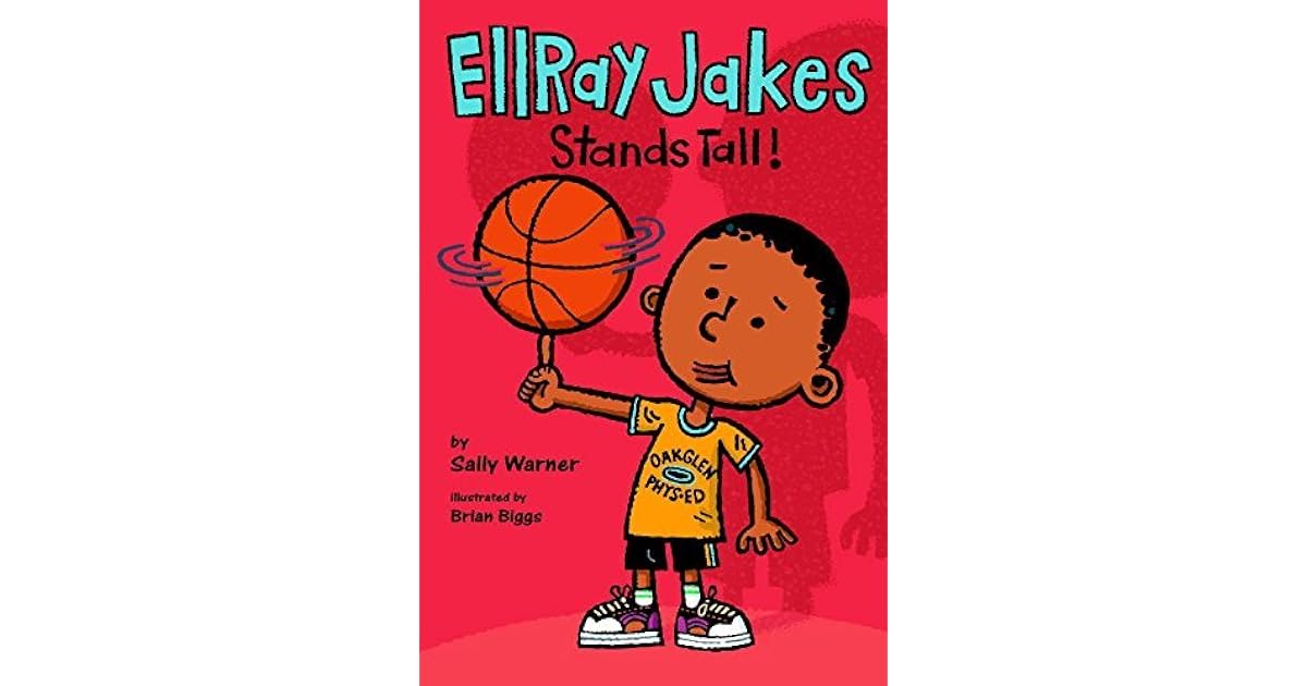 EllRay Jakes Stands Tall by Sally Warner