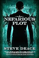 A Nefarious Plot by Steve Deace