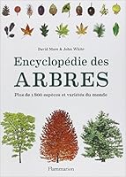 The Illustrated Encyclopedia of Trees by David F. More