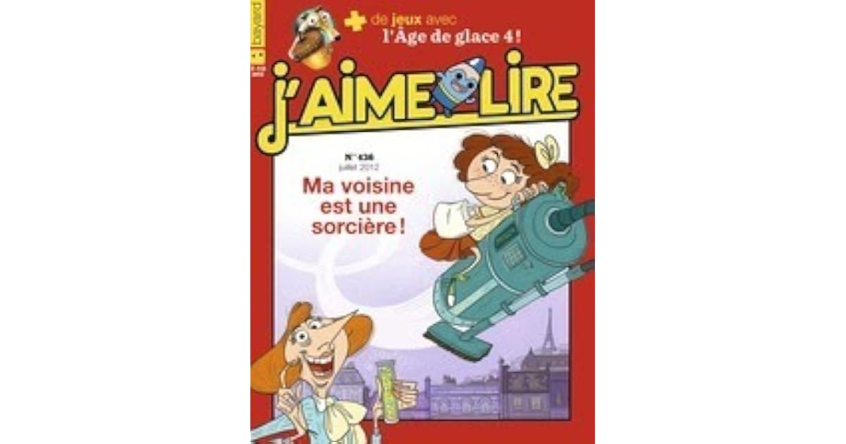 J'aime Lire: Ma Voisine Est Une Sorcière by Anne Schmauch