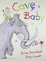 Cave Baby by Julia Donaldson