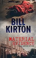 Material Evidence: (A Jack Carston Mystery #1) by Bill Kirton