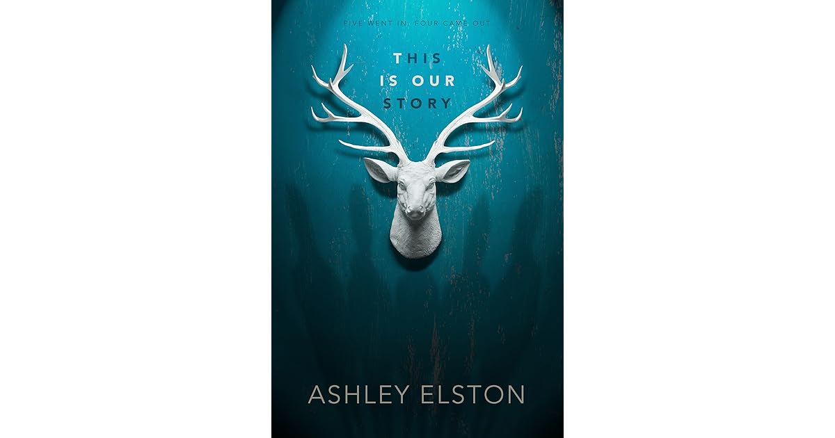 This Is Our Story by Ashley Elston